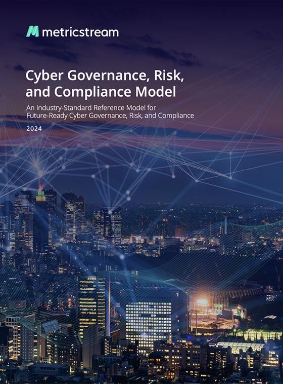 Cyber Governance, Risk, and Compliance (GRC) Model | MetricStream