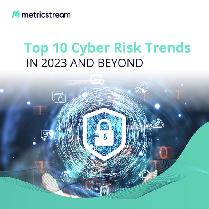 Top 10 Cyber Risk Trends In 2023 and Beyond: eBook